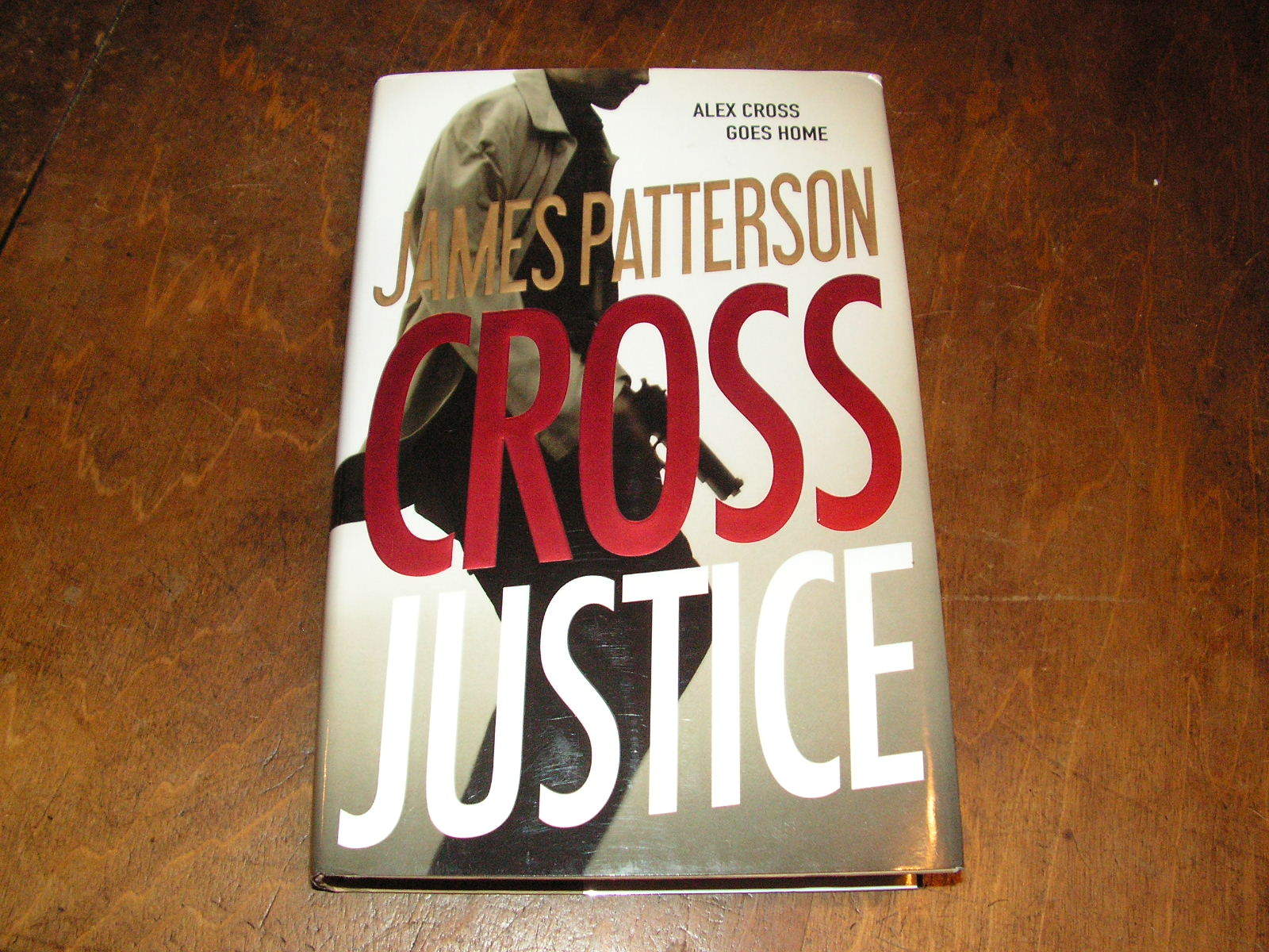 CROSS JUSTICE by JAMES PATTERSON HB/DJ 2015 1st EDITION Alex Cross ...