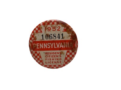 1952 PA Pennsylvania FISHING LICENSE BUTTON Pin Pinback Badge Resident ...