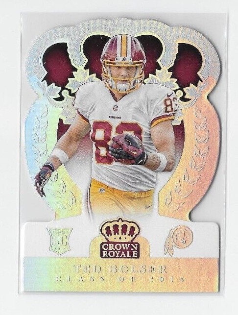 2014 Panini Crown Royale TED BOLSER RC SILVER HOLOFOIL #141 REDSKINS ...