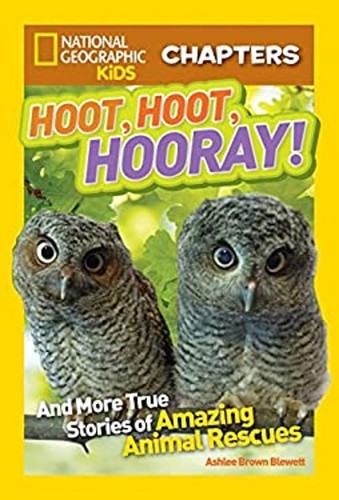 National Geographic Kids Chapters: Hoot, Hoot, Hooray! : And More ...