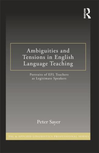 Esl and Applied Linguistics Professional Ser.: Ambiguities and Tensions ...