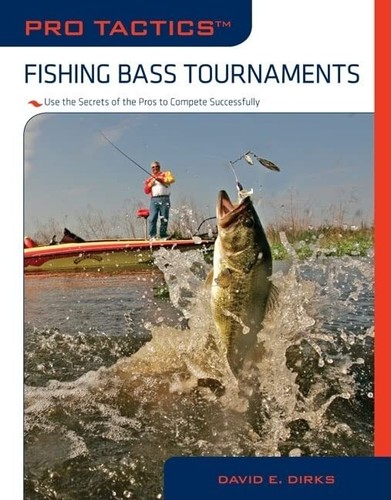 David Dirks Pro Tactics™: Fishing Bass Tournaments (Poche) Pro Tactics ...