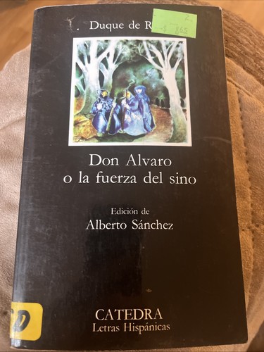 Don Alvaro o la Fuerza del Sino Paperback Duque de Rivas (Paperback ...