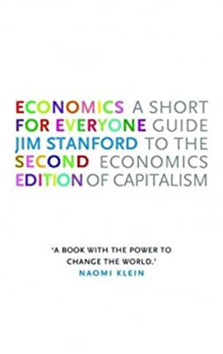 Economics for Everyone, 2nd Edition : A Short Guide to the Econom ...
