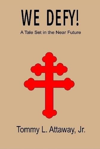 We Defy! by Tommy Attaway Jr (English) Hardcover Book 9781329686731 | eBay