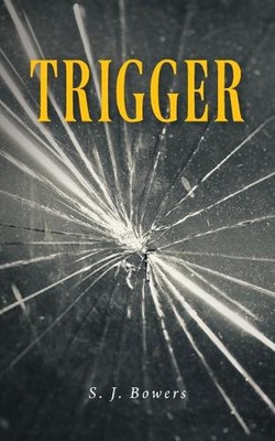 Trigger by S.J. Bowers Paperback Book | eBay Australia