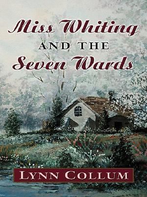 Miss Whiting and the Seven Wards by Lynn Collum (2003, Children's Board ...