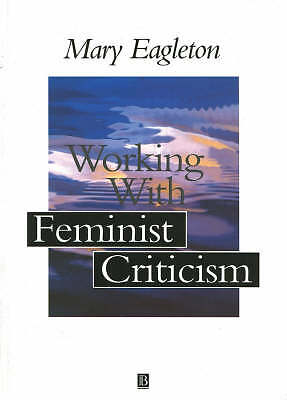 Working with Feminist Criticism by Mary Eagleton (Paperback, 1996 ...