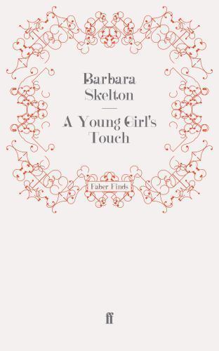 Young Girl's Touch by Barbara Skelton (2009, Trade Paperback) for sale ...