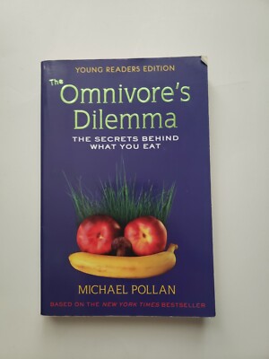 The Omnivore's Dilemma: The Secrets Behind What You Eat, Young Readers ...