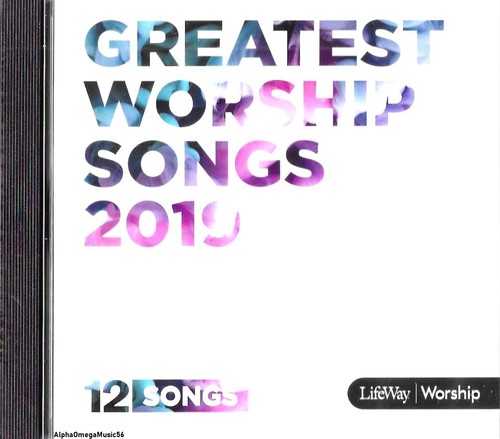LIFEWAY WORSHIP - Greatest Worship Songs 2019 - Praise & Worship CCM ...