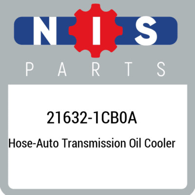 21632-1CB0A Nissan Hose-auto transmission oil cooler 216321CB0A, New ...