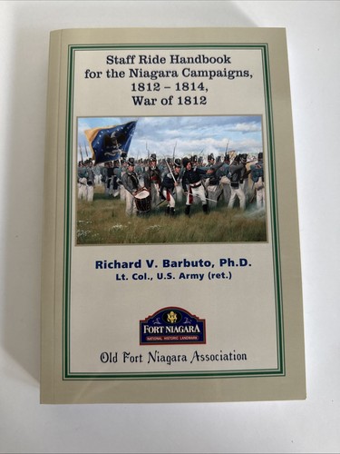 Staff Ride Handbook Niagara Campaigns 1812-1814, War of 1812 - Barbuto ...