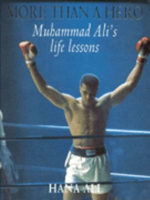 Mehr Als A Hero: Muhammad Ali's Life Lessons Hardcover Hana | eBay