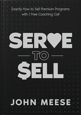 Serve to Sell by John Meese HC 2024 NEW SIGNED | eBay