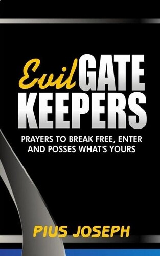 Pius Joseph Evil Gatekeepers (Paperback) (UK IMPORT) 9798587009363 | eBay