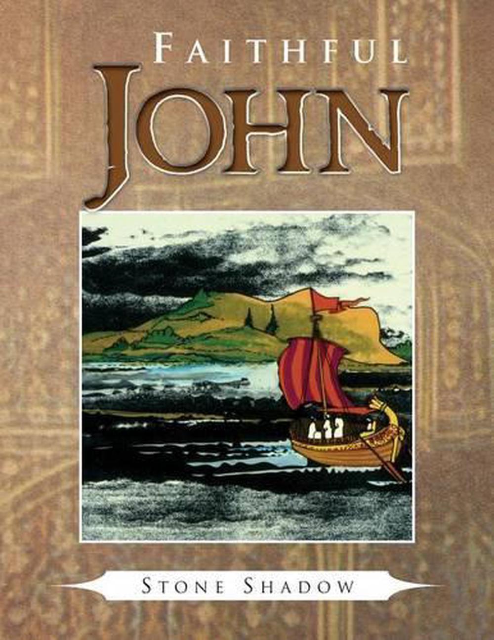 Faithful John by Stone Shadow (English) Paperback Book 9781450007870 | eBay
