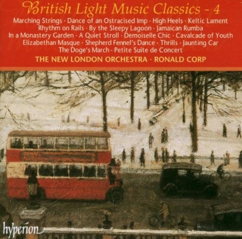 RONALD CORP NEW LONDON ORCHESTRA - British Light Music Classics 4 - CD ...