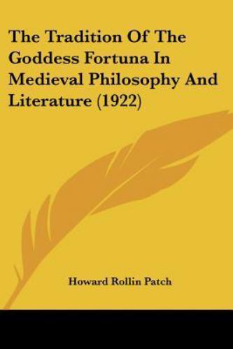 Tradition of the Goddess Fortuna in Medieval Philosophy and Literature ...