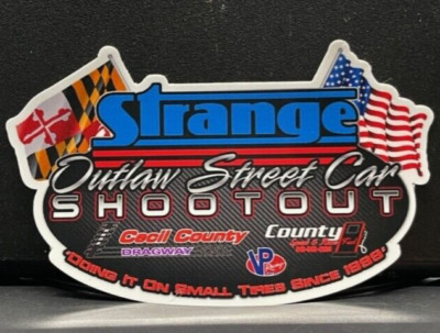 VRHTF NHRA SUPER COOL "STRANGE OUTLAW STREET CAR SHOOTOUT" 5" X 3 ...