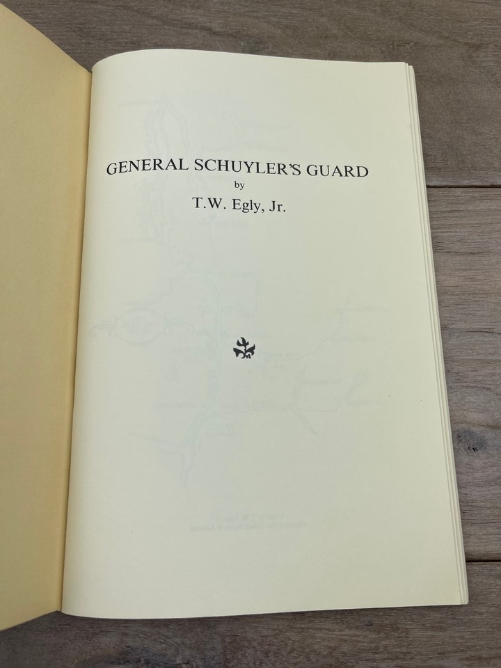 General Schuyler's Guard T.W. Egly Jr 1986 Illustrated History | eBay