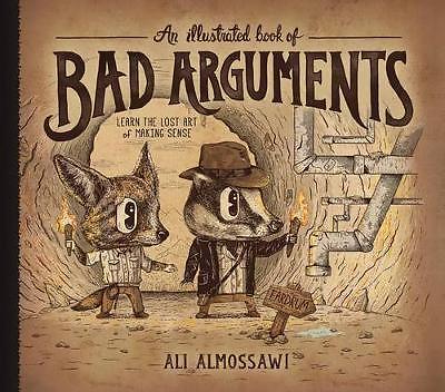 An Illustrated Book of Bad Arguments by Ali Almossawi (Hardback, 2014 ...