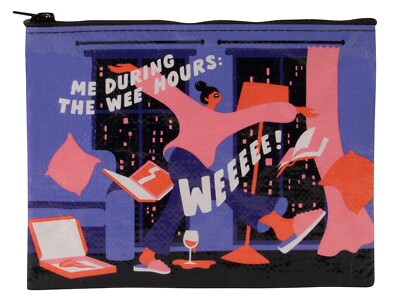 Me In The Wee Hours Weee.....Zipper Bag- Blue Q / 9.25" x 7" (Brand New ...