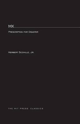 MX: Prescription For Disaster by Herbert Scoville (English) Paperback ...