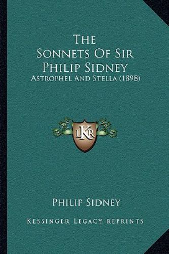 Sonnets of Sir Philip Sidney : Astrophel and Stella (1898) by Philip ...