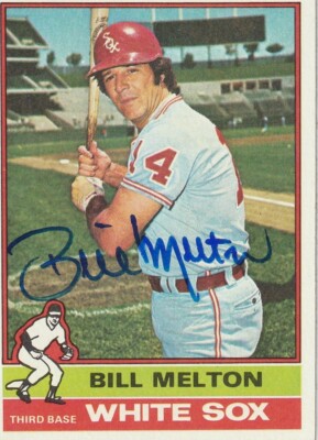 BILL MELTON CHICAGO WHITE SOX SIGNED 1976 TOPPS CARD #309 | eBay