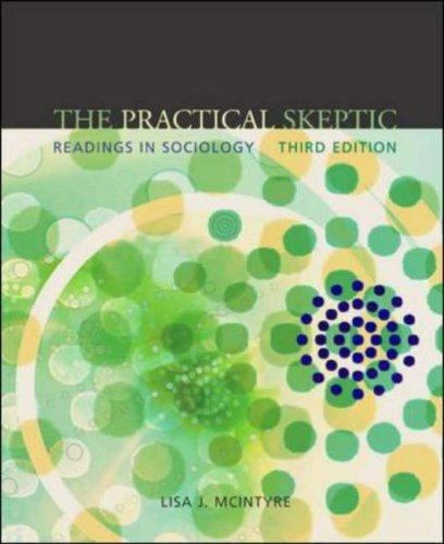 The Practical Skeptic: Readings in Sociology by Lisa J. McIntyre ...