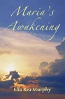 Marias Awakening (The Maria Series) (Volume 1) - Paperback - GOOD ...