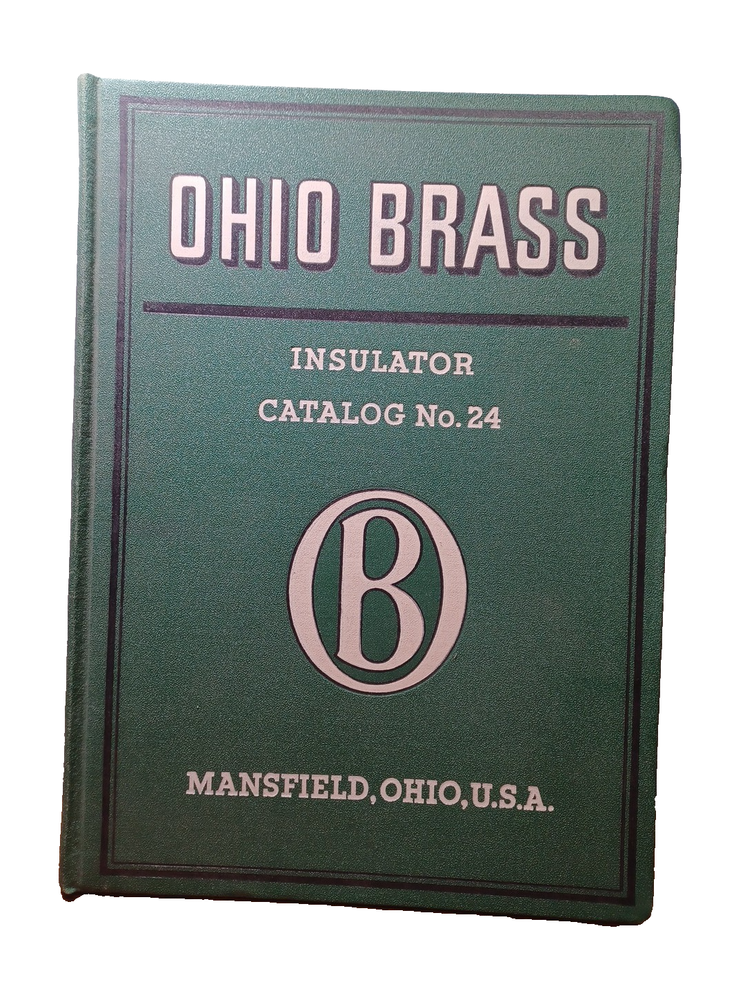 VTG 1937 Ohio Brass Co. Catalog No. 24 Porcelain Insulators Mansfield ...