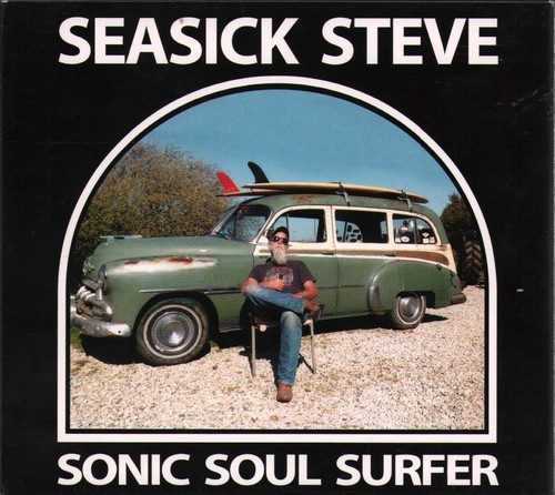 Seasick Steve Sonic Soul Surfer CD Europe There's A Dead Skunk 2015 in ...