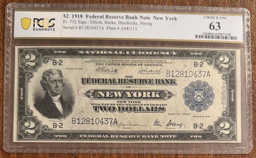 1918 $2 FEDERAL RESERVE BANK NOTE NEW YORK PCGS 63 FR#752 ELLIOTT BURKE ...