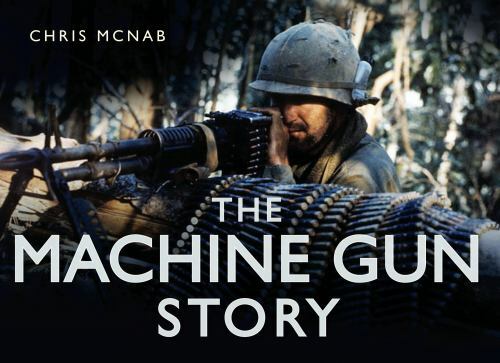 The Machine Gun Story (Story series), McNab, Chris, Very Good Book ...