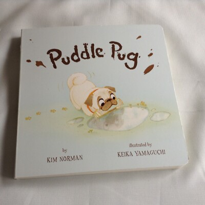 Puddle Pug a Book By Kim Norman 9781454927150| eBay