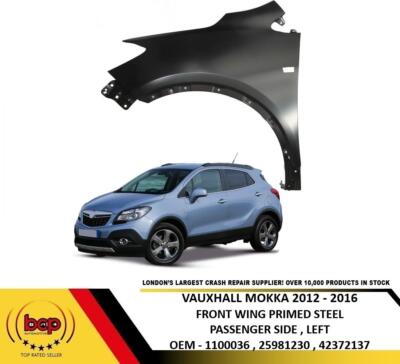 VAUXHALL MOKKA 2012 -2016 FRONT WING LEFT PASSENGERS SIDE PRIMED HIGH ...