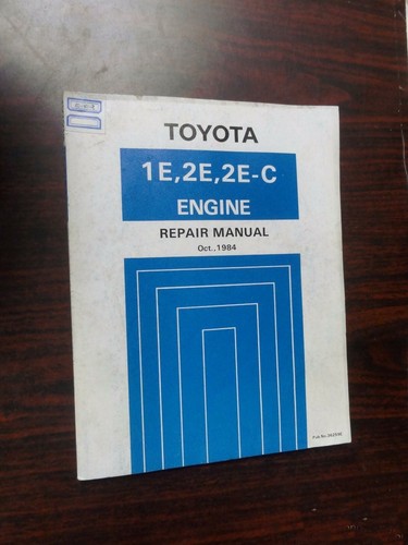 TOYOTA 1E 2E 2E-C ENGINE 1984 REPAIR MANUAL | eBay