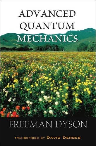 ADVANCED QUANTUM MECHANICS By Professor Of Physics Institute For ...