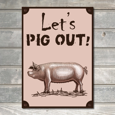 Pig Out Sign Pig Lover Gift Kitchen Owner Decor Sign Metal Plaque Party ...