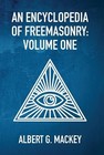 By Albert Mackey An Encyclopedia Of Freemasonry Vol 1 (Paperback) (UK ...