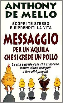 messaggio per un'aquila che si crede un pollo de mello anthony ...