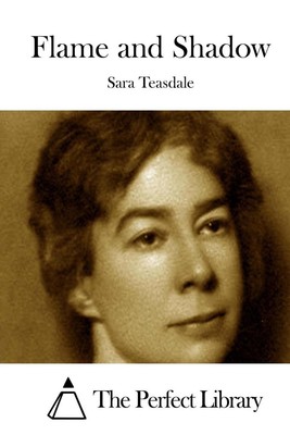 Flame and Shadow by Sara Teasdale (English) Paperback Book | eBay Australia
