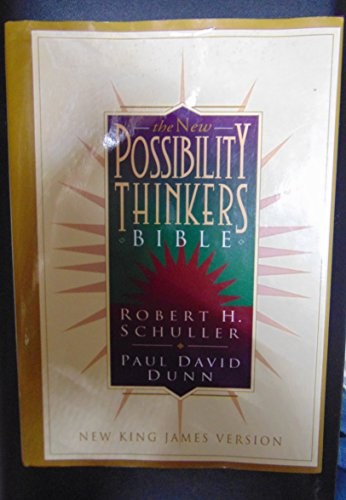 THE NEW POSSIBILITY THINKERS BIBLE By Robert Harold Schuller & Paul ...
