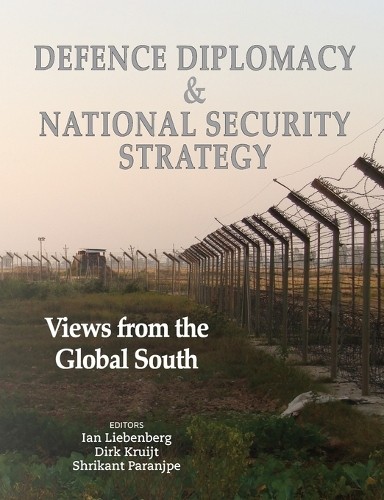 Ian Liebenberg Defence Diplomacy and National Security Strategy ...