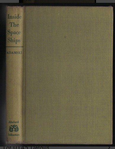 Inside the Space Ships - George Adamski - 3rd Printing Sept 1955 ...