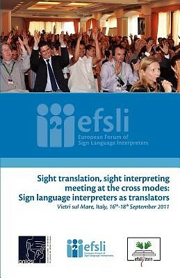 Sight translation sight interpreting meeting at cross modes by De Wit ...