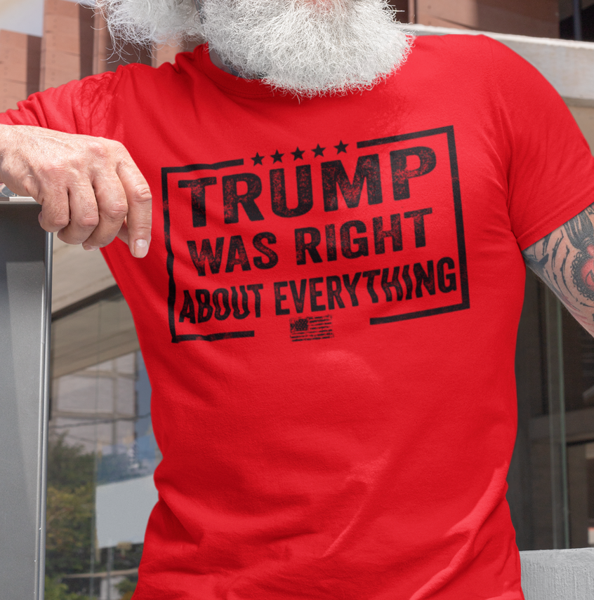 Donald Trump Was Right Humor T shirt Funny Election Trump 2024 ...