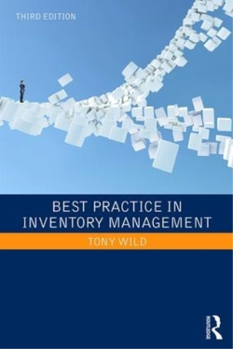 Tony Wild Best Practice in Inventory Management (Poche) 9781138308077 ...